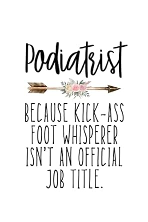 Podiatrist: Lined Notebook, Funny Podiatry Thank You Appreciation And ...