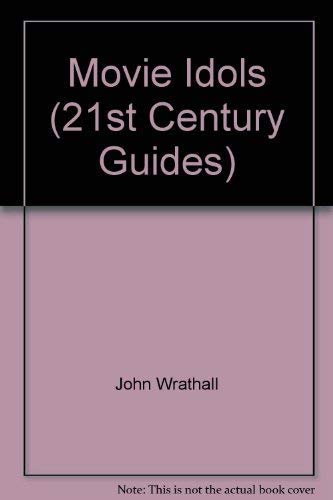 Movie Idols (21st Century Guides): John Wrathall, Mick Molloy ...