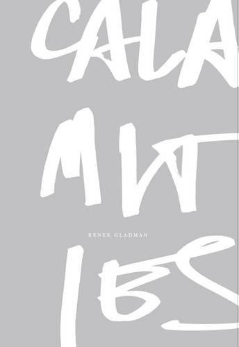 Calamities: Gladman, Renee: 9781940696287: Amazon.com: Books