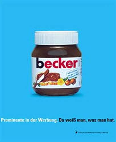 Prominente in der Werbung. Da weiß man, was man hat - Haus d ...