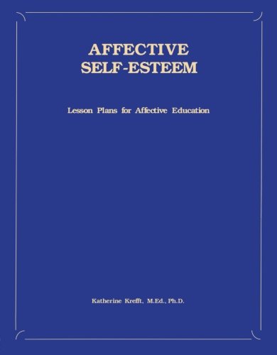 Affective Self-Esteem: Lesson Plans For Affective Education: Krefft ...