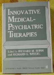 Innovative medical-psychiatric therapies: Suinn, Richard M & Weigel ...