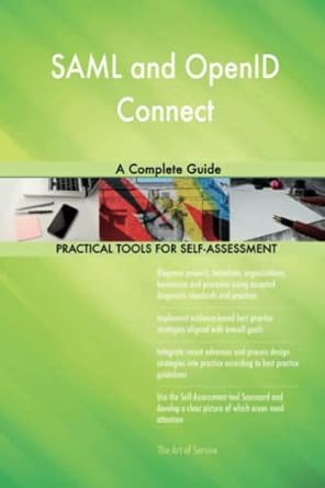 Buy SAML and OpenID Connect A Complete Guide Book Online at Low Prices in India | SAML and ...