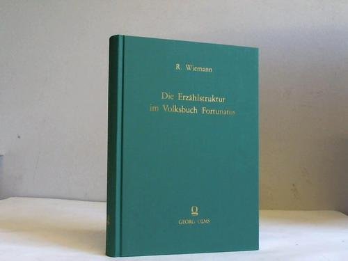 Die Erzählstruktur im Volksbuch Fortunatus (Deutsche Volksbücher in ...