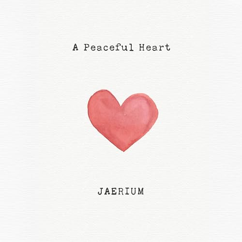 A Peaceful Heart by Jaerium on Amazon Music - Amazon.co.uk