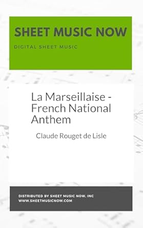 La Marseillaise - French National Anthem eBook : Lisle, Claude Rouget ...