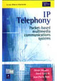 Ip Telephony: Packet Based Multimedia Communication Systems : Amazon.in ...