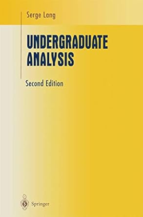 Undergraduate Analysis (Undergraduate Texts in Mathematics): Lang ...