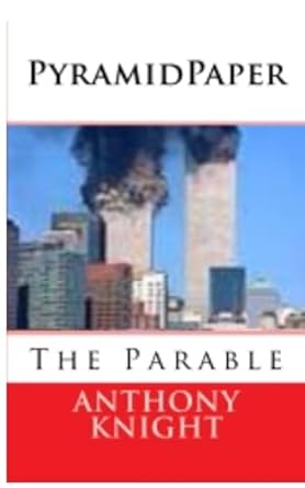Pyramid Paper: The Parable eBook : Knight, Anthony: Amazon.ca: Books