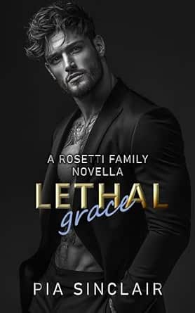 Lethal Grace: A Rosetti Family Novella (The Rosetti Family) - Kindle ...