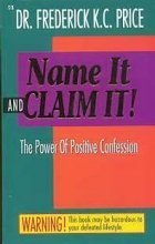 Name It & Claim It!: Price, Frederick K. C.: 9780892748570: Amazon.com ...