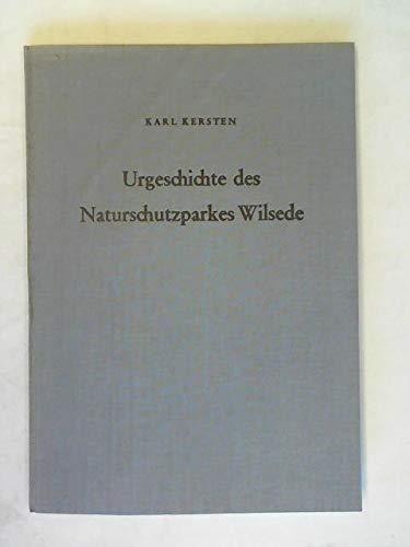 Amazon.com: Urgeschichte des Naturschutzparkes Wilsede: Karl Kersten: Books