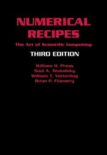 Numerical Recipes 3rd Edition: The Art of Scientific Computing: Press ...