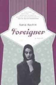 Foreigner: Nahid Rachlin: 9781439500705: Amazon.com: Books