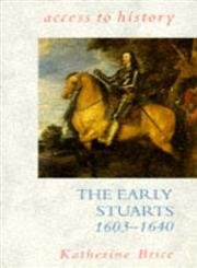 Access To History: The Early Stuarts: Amazon.co.uk: Brice, Katherine: 9780340575109: Books