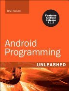Android Programming Unleashed: Harwani, B. M.: 9780321897435: Amazon.com: Books
