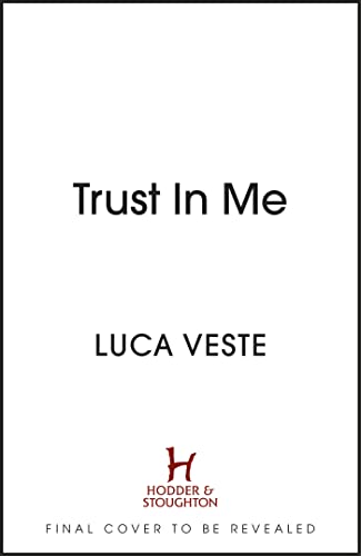 Trust In Me eBook : Veste, Luca: Amazon.co.uk: Kindle Store