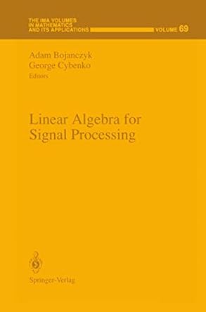 Buy Linear Algebra for Signal Processing: 69 (The IMA Volumes in ...