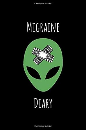 Migraine Diary: For Headache Relief - Symptom Tracker - Aliens Lover ...