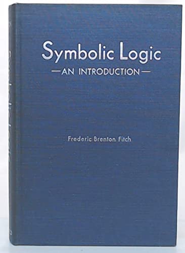 Symbolic Logic: Frederic Brenton Fitch: 9780826030955: Amazon.com: Books