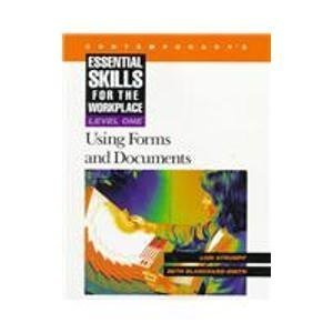 Essential Skills for the Workplace: Level One Using Forms and Documents ...