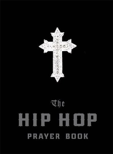 The Hip Hop Prayer Book: Holder, Timothy: 9780898695113: Amazon.com: Books