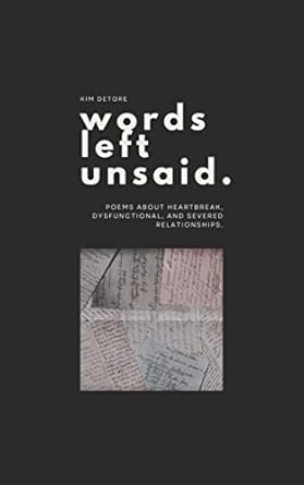 words left unsaid. - Kindle edition by Detore, Kim. Literature & Fiction Kindle eBooks @ Amazon.com.