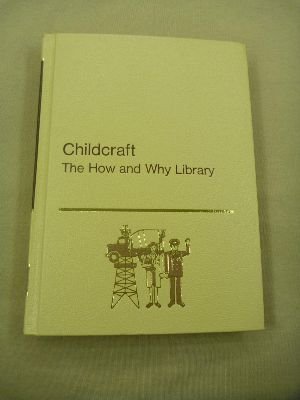 Childcraft How We Get Things (The How and Why Library Vol. 8 ...