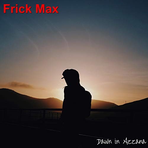 Amazon MusicでFrick MaxのDawn in Azzanaを再生する