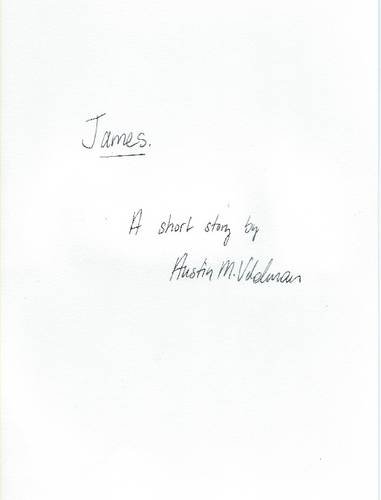 James: A Short Story: Austin Veldman: 9781312128170: Amazon.com: Books