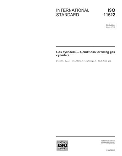 ISO 11622:2005, Gas cylinders - Conditions for filling gas cylinders ...