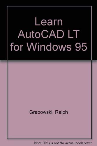 Amazon.com: Learn Autocad Lt for Windows 95: 9781556225383: Grabowski ...