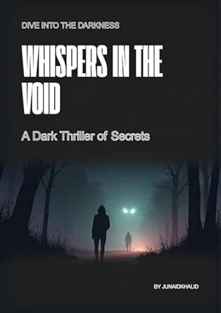 Whispers in the Void: A Dark Thriller of Secrets and Deception eBook ...