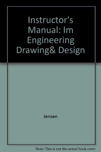 Instructor's Wraparound Edition: Engineering Drawing and Design: Cecil ...