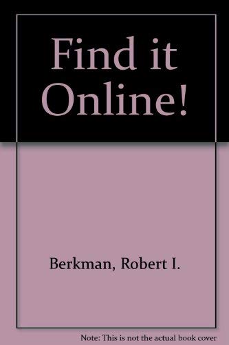 Find It Online!: BERKMAN, Robert I.: 9780830645695: Amazon.com: Books