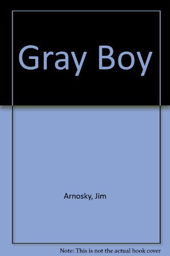 Gray Boy: Arnosky, Jim: 9780816718207: Amazon.com: Books