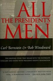 All the President's Men: Bernstein, Carl, Woodward, Bob: 9780606141482 ...