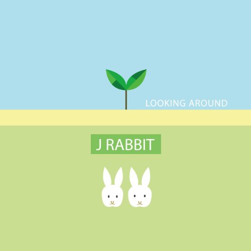 Amazon Music - J RabbitのLooking Around - Amazon.co.jp