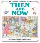 Then and Now (Talkabout books): Amazon.co.uk: Amery, Heather ...