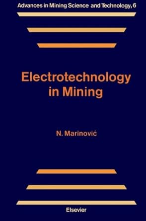 Electrotechnology in Mining: Marinovic, N.: 9780444564627: Amazon.com ...