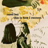 Carol Bui - This Is How I Recover - Amazon.com Music