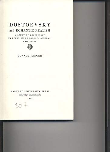 Dostoevsky and Romantic Realism: A Study of Dostoevsky in Relation to ...