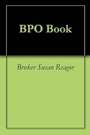 Amazon.com: BPO Book eBook : Reagor, Broker Susan: Kindle Store