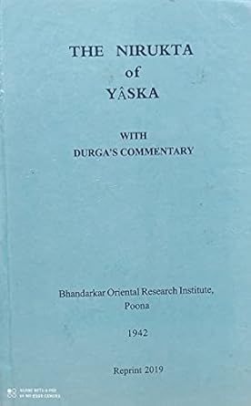 THE NIRUKTA of YASKA WITH DURGA'S COMMENTARY (Vol. 2) : R.G. Bhadkamkar ...