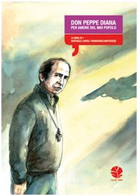 Amazon.com: Don Peppe Diana. Per amore del mio popolo: 9788895731100 ...