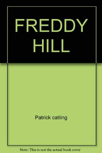 FREDDY HILL: Patrick catling: 9780671772666: Amazon.com: Books