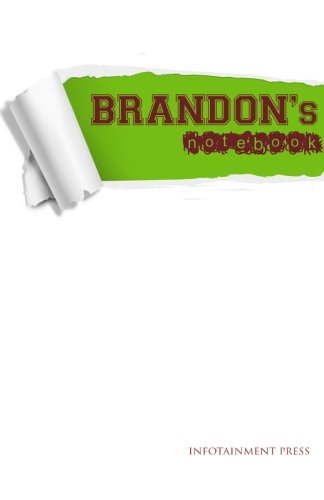 Brandon's Notebook: Infotainment Press: 9781477417706: Amazon.com: Books