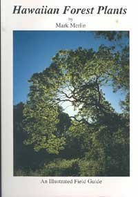 Hawaiian Forest Plants by Mark D. Merlin (1995-10-03): Mark David ...