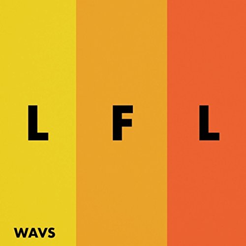 LFL by The Wavs on Amazon Music - Amazon.com