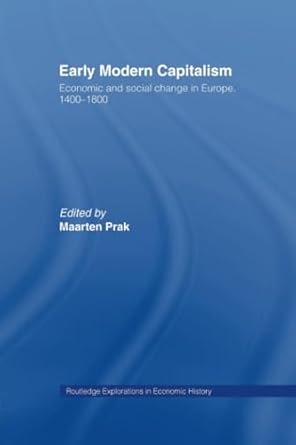 Early Modern Capitalism: Economic and Social Change in Europe 1400-1800 ...